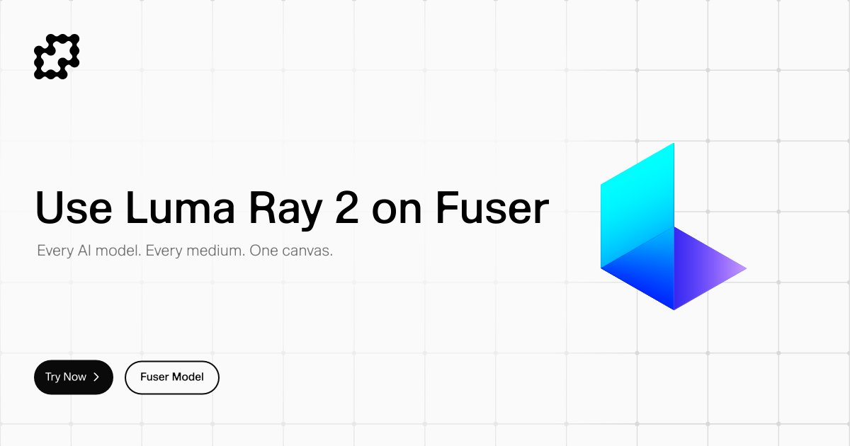 Luma Ray by Luma AI on Fuser
